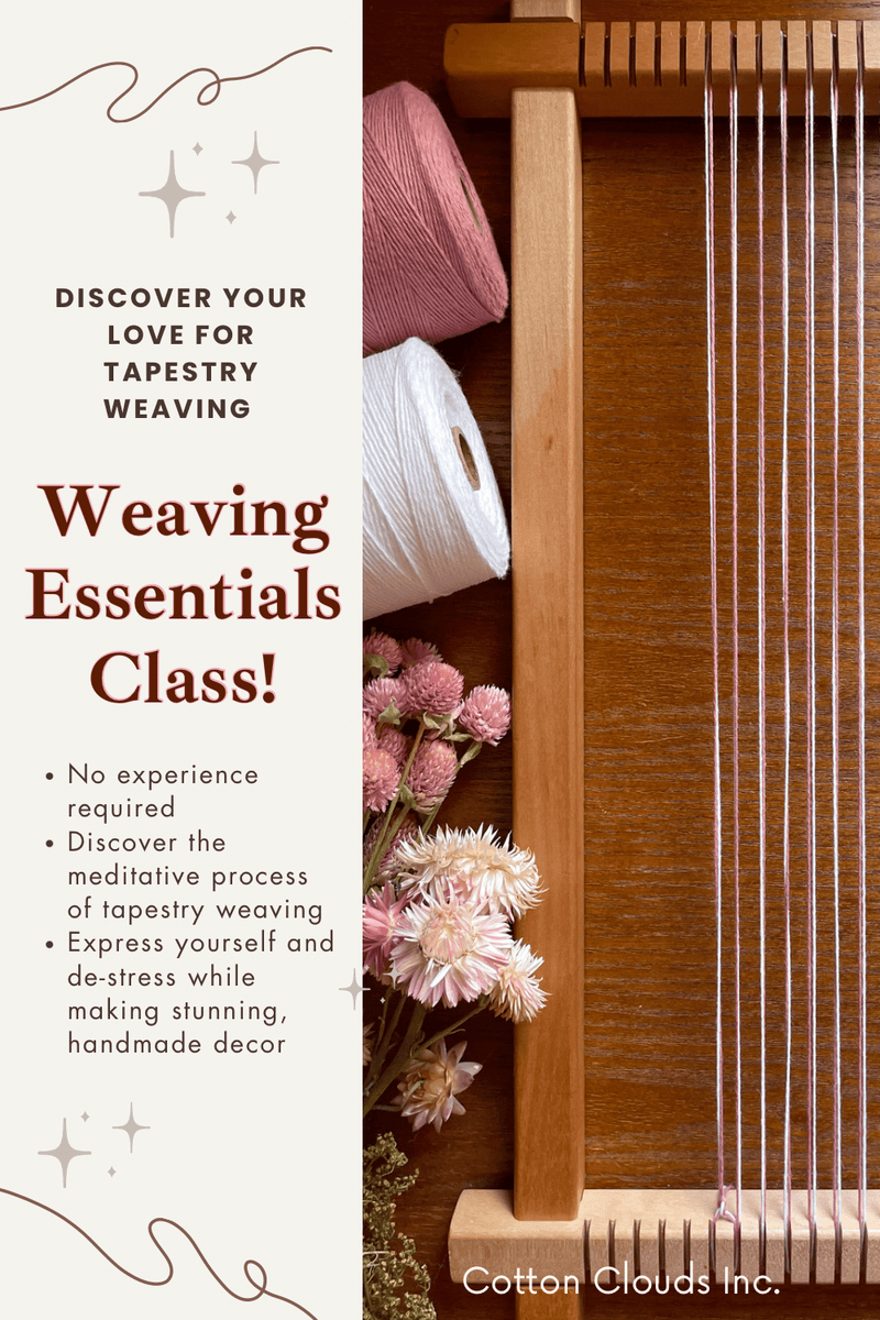 Weaving Essentials: Tapestry Weaving Video Class – Cotton Clouds Inc.